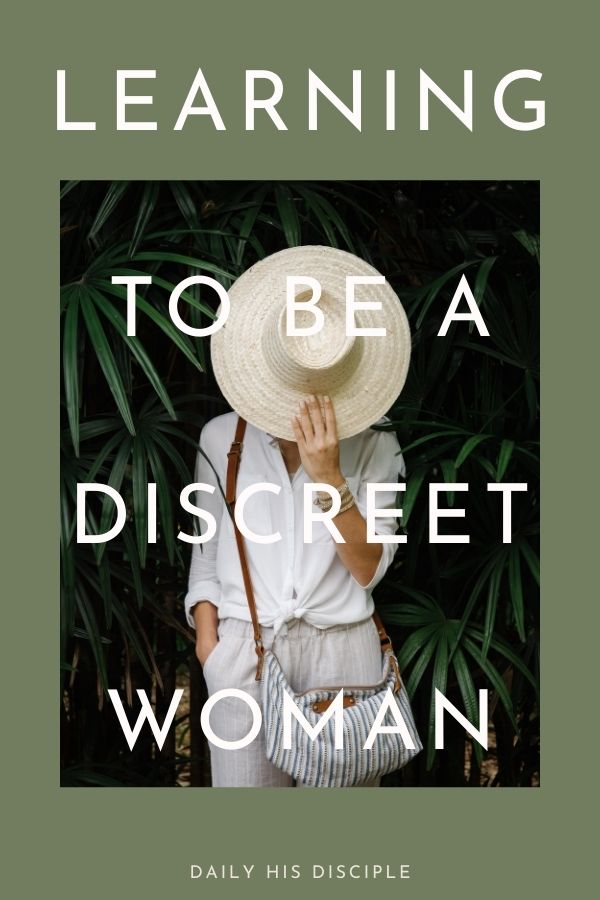 Learning to Be a Discreet Woman - Daily His Disciple