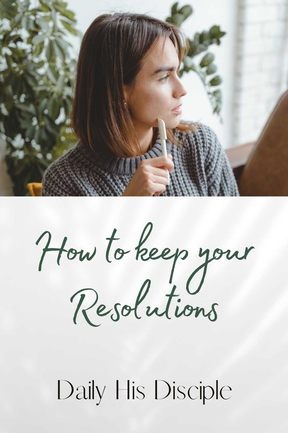 5 Things to Remember to Turn Your Resolutions Into Reality