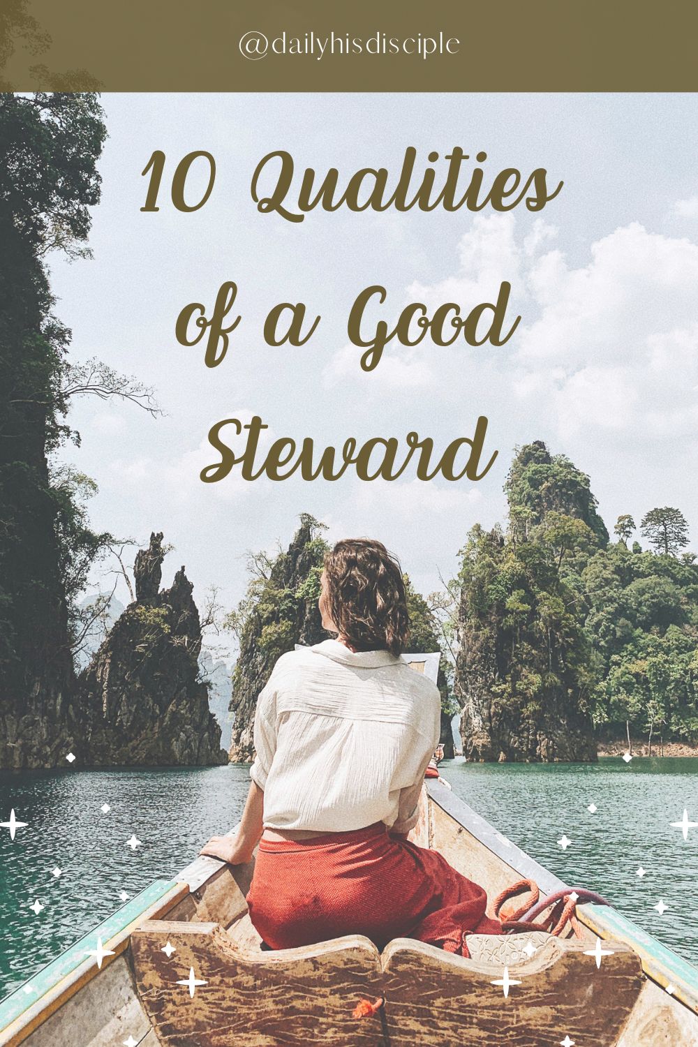 10 Qualities of a Good Steward - Daily His Disciple
