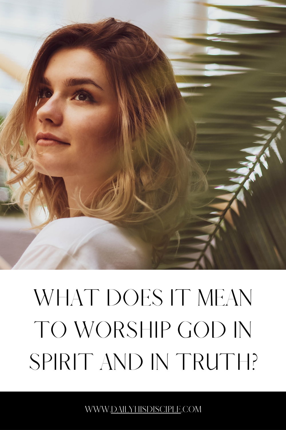 The Power of Worshiping God in Spirit and in Truth